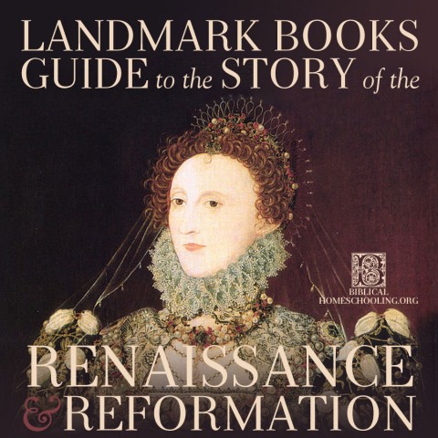 LANDMARK BOOKS GUIDE TO THE STORY OF THE RENAISSANCE AND REFORMATION ...